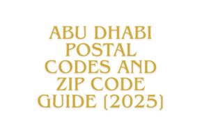 Abu Dhabi Postal Codes and Zip Code Guide [2026] - Northern California