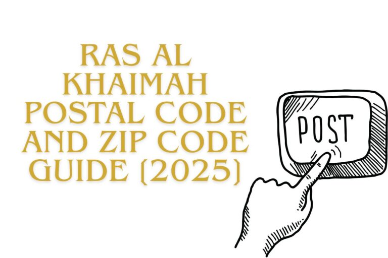 Ras Al Khaimah Postal Code and Zip Code Guide [2026] - Northern California